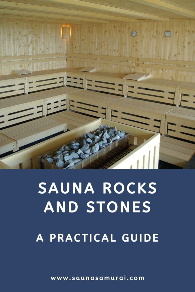 Sauna Rocks and Stones (A Practical Guide) - Sauna Samurai